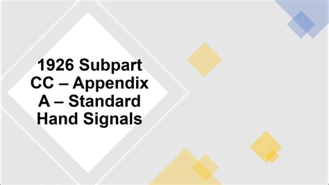 Osha 1926 Subpart Cc Appendix A Standard Hand Signals Youtube