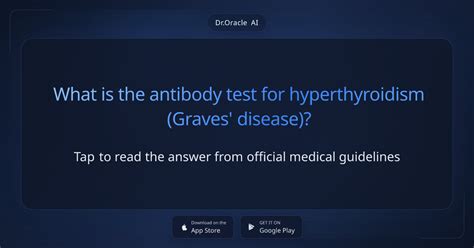 What Is The Antibody Test For Hyperthyroidism Graves Disease