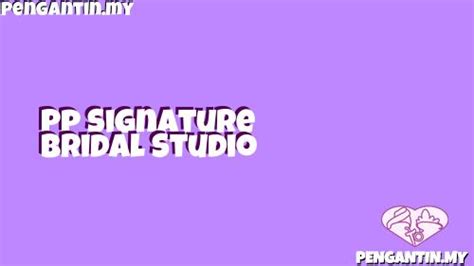 Pp Signature Bridal Studio Kajang