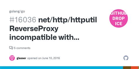 Netutil Reverseproxy Incompatible With Transport Retries · Issue 16036 · Golang