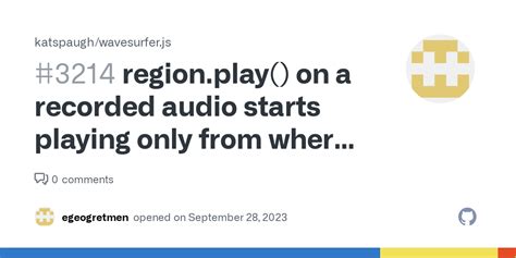 Regionplay On A Recorded Audio Starts Playing Only From Where The Cursor Was · Issue 3214