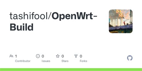 Github Tashifool Openwrt Build