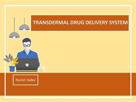 Transdermal Drug Delivery System Pptx