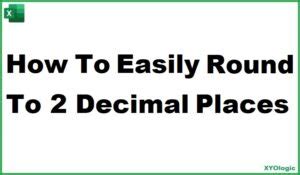 How To Easily Round To Decimal Places In Excel
