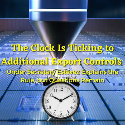New Ctt Memo On Export Controls “five Areas To Watch During This