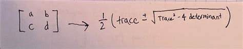 Solved Can Someone Derive How The Eigenvalues Of A Matrix Chegg Com
