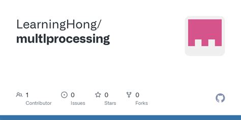 GitHub LearningHong Multlprocessing