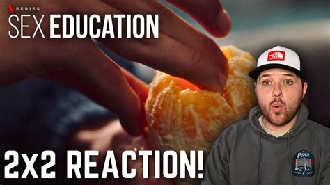 Sex Education 2x2 Reaction Youtube