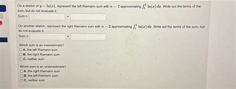 solved on a sketch of y ln x ﻿represent the left riemann