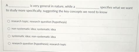 Solved A Is Very General In Nature While A Specifies What Chegg