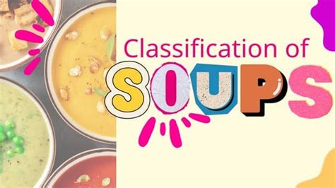 Soup And Its Classification Pptx Cooking Food And Drink