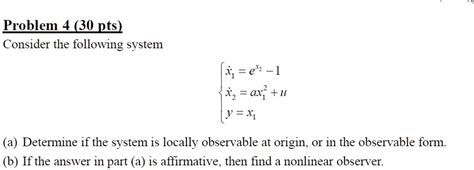 Problem 4 30pts Consider The Following System 4e 12 Ax U Y 4 Determine