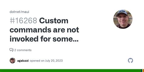 Custom Commands Are Not Invoked For Some Controls · Issue 16268 · Dotnetmaui · Github