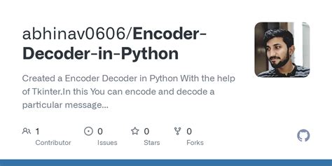 Github Abhinav0606encoder Decoder In Python Created A Encoder Decoder In Python With The