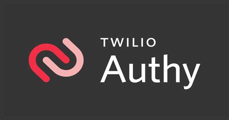Authy Two Factor Authentication 2fa App And Guides Twilio