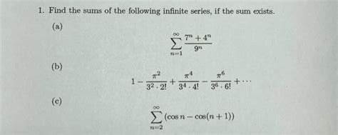 Solved 1 Find The Sums Of The Following Infinite Series If