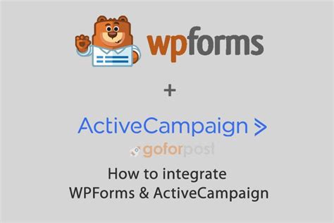 How To Integrate WPForms And ActiveCampaign