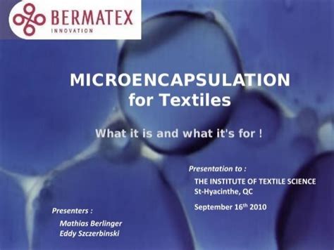 Microencapsulation For Textiles The Institute Of Textile Science