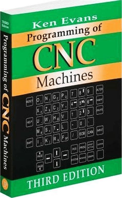 Read Programming Of Cnc Machines Online By Ken Evans Books