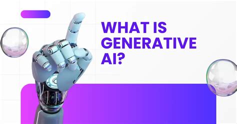 What Is Generative Artificial Intelligence