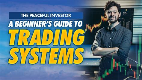 A Beginners Guide To Trading Systems Youtube
