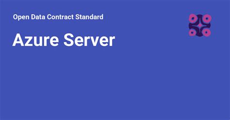 Azure Server Open Data Contract Standard