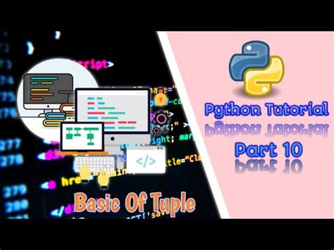 Basic And Creation Of Tuples Python Tutorial 10 Python