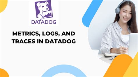 Metrics Logs And Traces In Datadog
