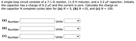 Solved A Single Loop Circuit Consists Of A 71 12 Resistor