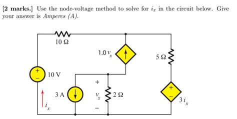 Solved Use The Node Voltage Method To Solve For Ix In The