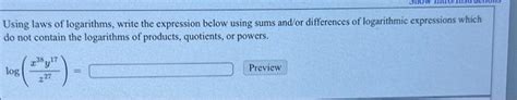 Solved Using Laws Of Logarithms Write The Expression Below Chegg