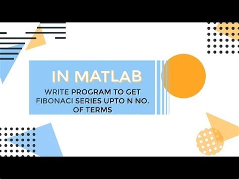 How To Type The Fibonacci Sequence Into Matlab