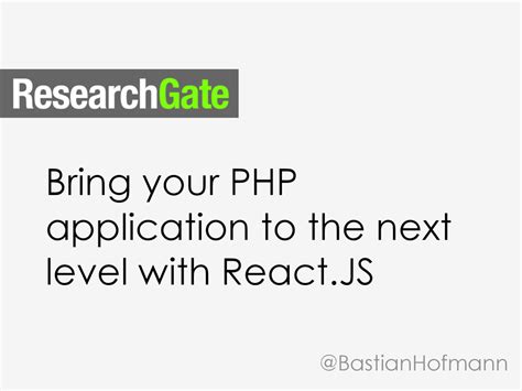 Bring Your Php Application To The Next Level With Reactjs Speaker Deck