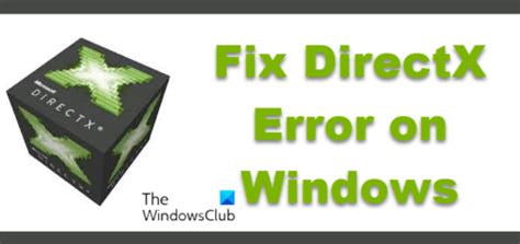 How To Fix DirectX Out Of Memory Error