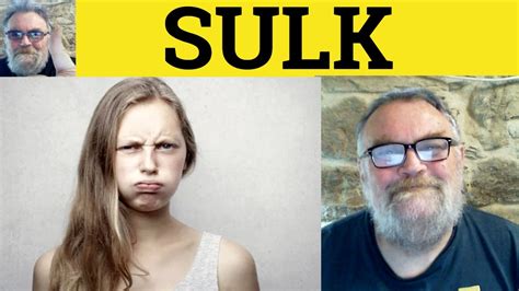 🔵 Sulk Meaning Sulk Defined Sulky Sulkily Examples Word Families