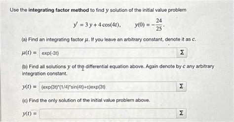 Solved Use The Integrating Factor Method To Find Y Solution