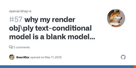 Why My Render Objply Text Conditional Model Is A Blank Model Can It