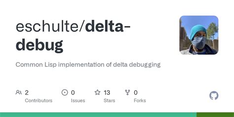 Delta Debug Common Lisp Implementation Of Delta Debugging Grammatech