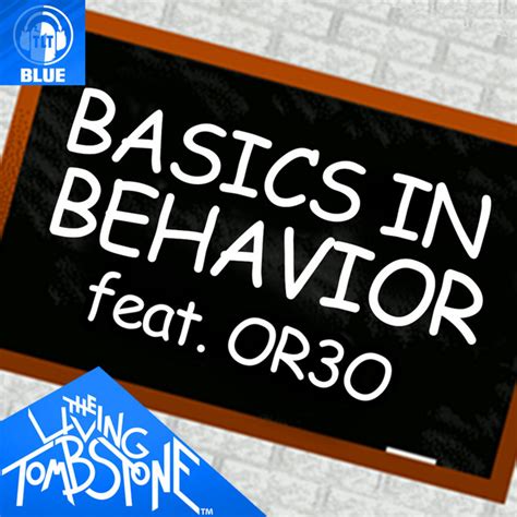 BPM And Key For Basics In Behavior Feat Or O Blue Version By The Living Tombstone Tempo