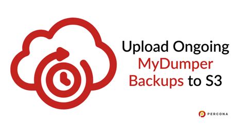 Upload Ongoing Mydumper Backups To S3