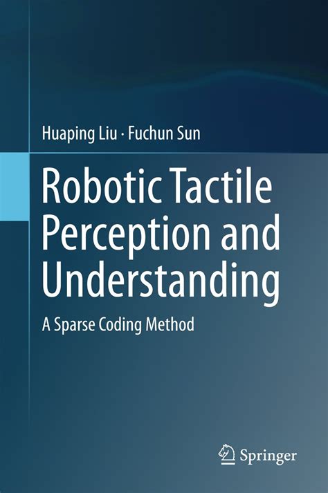Robotic Tactile Perception And Understanding A Sparse