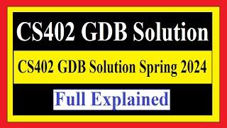 Cs402 Gdb Solution 2024 Cs402 Gdb 1 Solution 2024 Cs402 Gdb Solution