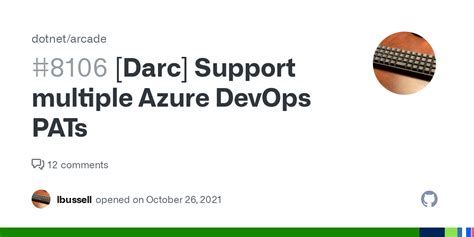 Darc Support Multiple Azure Devops Pats · Issue 8106 · Dotnetarcade
