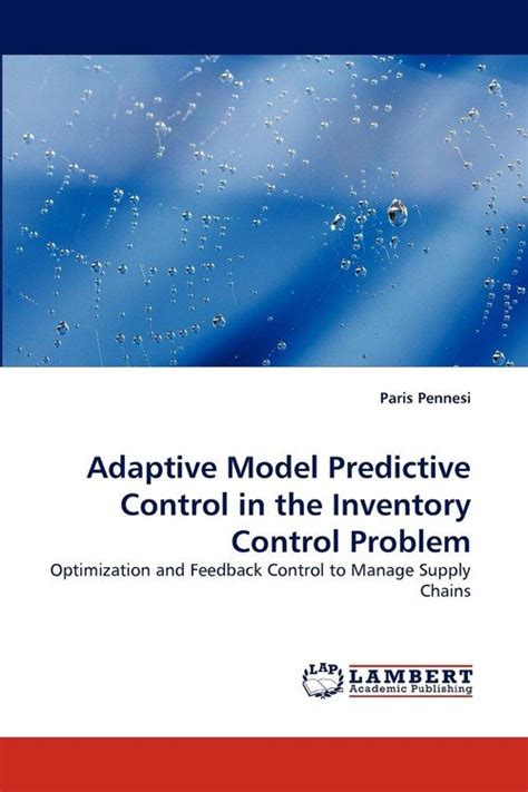 Adaptive Model Predictive Control in the Inventory Control Problem Pennesi Paris Książka w Empik