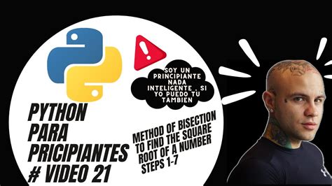 Aprendamos Lo Basico De Python Method Of Bisection To Find The Square Root Of A Number 1 7