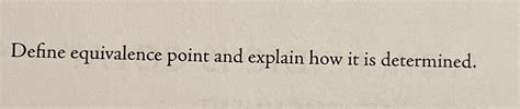 Define Equivalence Point And Explain How It Is