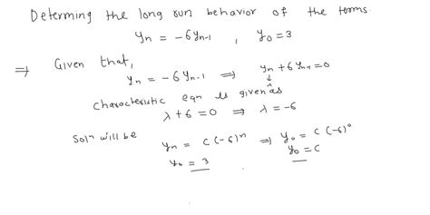 Solved Solve The Difference Equation And By Inspection Determine The Long Run Behavior Of The