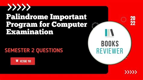 Palindrome Important Program Semester 2 Icse Class 10th Icse Easiest Way Youtube