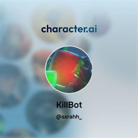 Chat With Killbot Characterai Personalized Ai For Every Moment Of