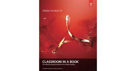 Adobe Acrobat Xi Classroom In A Book Book